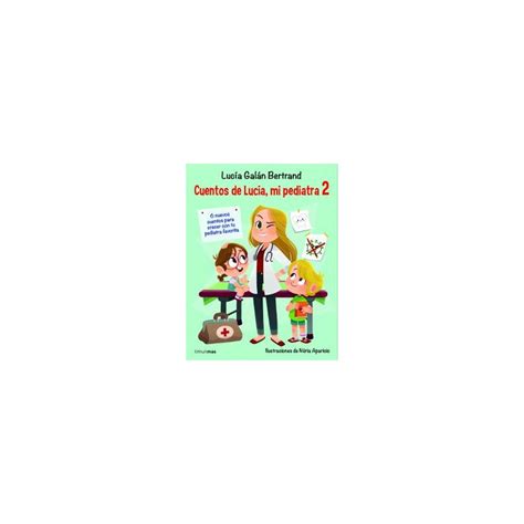 Comprar Cuentos de Lucía Mi Pediatra volumen 2 La Vida Es Algo Más