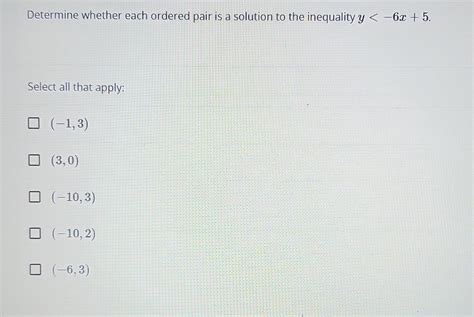 solved determine whether each ordered pair is a solution to