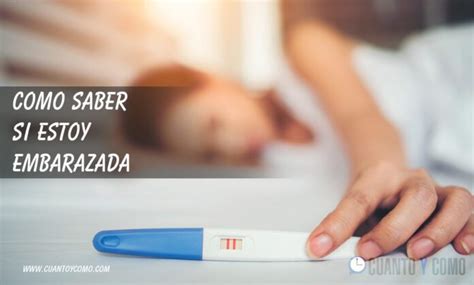 Cómo saber si estoy Embarazada Test Embarazo