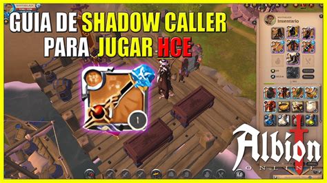 Gu A Para Principiantes Aprende A Ser Un Shadow Caller En Hce En