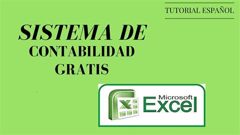 Tutorial Sistema De Contabilidad En Excel Gratis Espa Ol Youtube