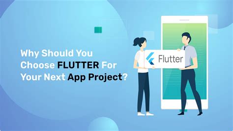 why should you choose flutter for your next app project learn about digital transformation