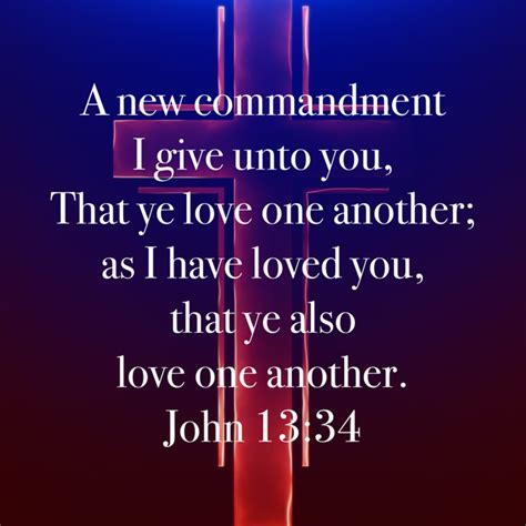 John A New Commandment I Give Unto You That Ye Love One Another