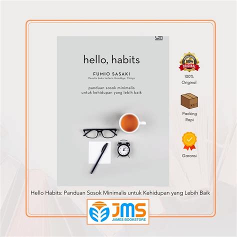 Jual Buku Hello Habits Panduan Sosok Minimalis Untuk Kehidupan Yang