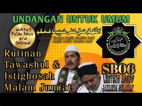 RUTINAN MALAM JUM AT SETIAP AWAL BULAN MAJLIS DZIKIR SHOHIBU BAITI