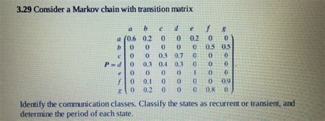 solved consider a markov chain with transition matrix