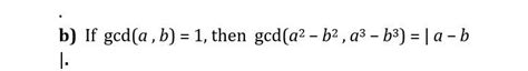 solved b if gcd a b 1 then gcd a2−b2 a3−b3 ∣a−b