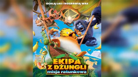 EKIPA Z DŻUNGLI MISJA RATUNKOWA Zwiastun PL YouTube