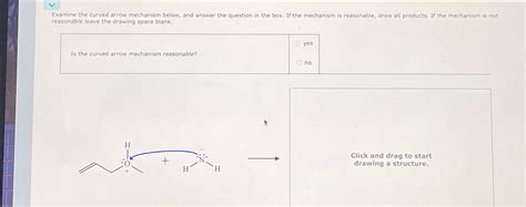 Solved Examine The Curved Arrow Mechanism Below And Answer Chegg