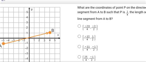 what are the coordinates of point p on the directed line segment from a to b such that p is one