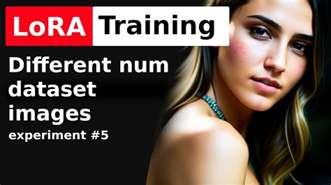 Stable Diffusion Lora Training Experiment Different Number Of Dataset