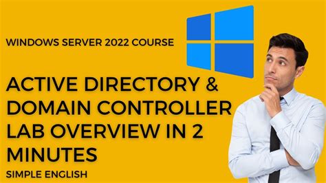 active directory domain controller lab overview in 2 minutes youtube