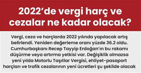 2022 yılında vergi harç ve cezalar ne kadar olacak Gündem Haberleri