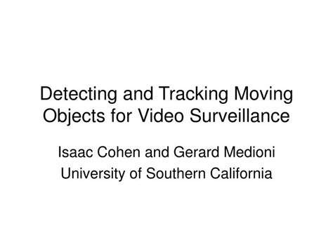 ppt detecting and tracking moving objects for video surveillance powerpoint presentation id