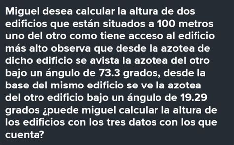 Solved Miguel desea calcular la altura de dos edificios que están