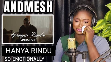 Andmesh Hanya Rindu Reaction Youtube