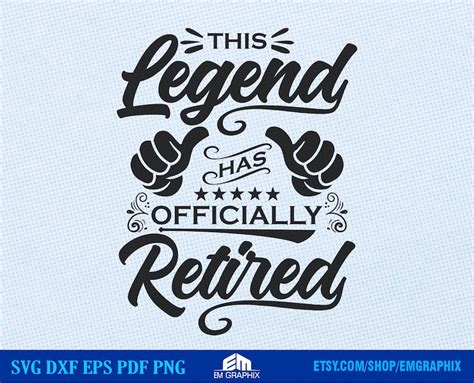 The Legend Has Officially Retired SVG Retirement Svg Etsy