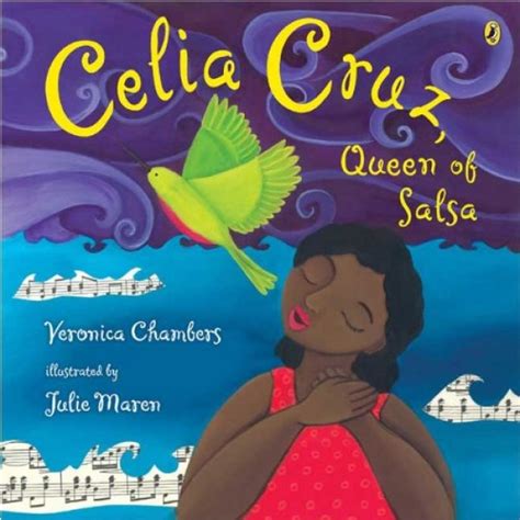 Celia Cruz Queen Of Salsa A Mighty Girl