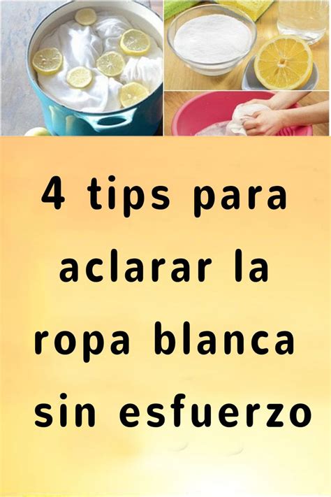 4 Tips Para Aclarar La Ropa Blanca Sin Esfuerzo Consejosdelacasa