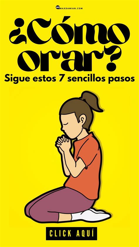 Cómo orar Sigue estos 7 pasos Orar Como orar Libro de oraciones