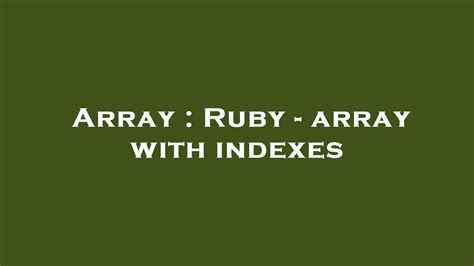 Array Ruby Array With Indexes Youtube