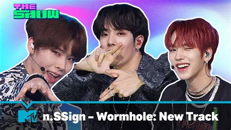 N Ssign Wormhole New Track Live Performance The Show Mtv