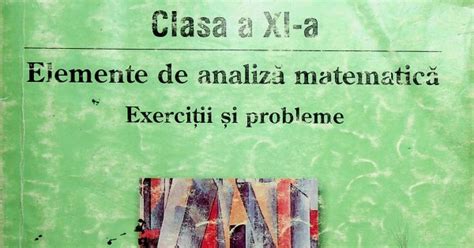 Manual De Matematica Exercitii Si Probleme Pentru Clasa A XI A Editura