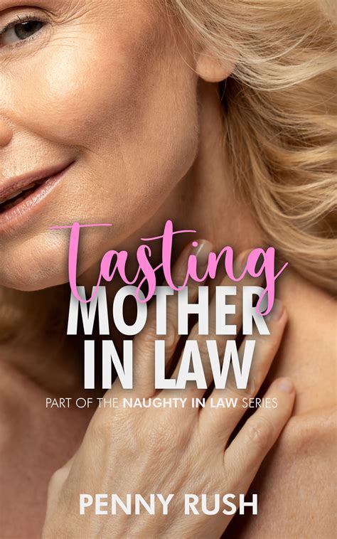 Tasting Mother In Law Mother In Law Son In Law Erotic Taboo Short