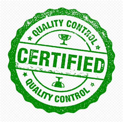 Certified Quality Control Green Stamp Logo Sign Png Citypng