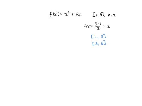solved use a riemann sum with 2 rectangles to estimate the area under f 2 22 8r on the interval 1