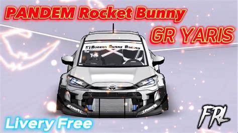 Frlpandem Rocket Bunny Gr Yaris Livery Youtube