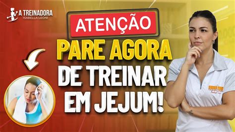 TREINAR EM JEJUM AJUDA A EMAGRECER MAIS RÁPIDO Fisioprev