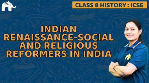 Indian Renaissance Social Religious Reformers In India Class 8 SST