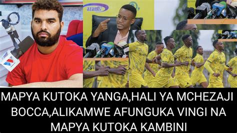 Uchambuzi Wasaffm Mpya Kutoka Yanga Hali Ya Bocca Mchezaji Mpya
