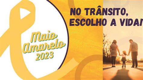 No Trânsito escolha a Vida Um Jornal Regional