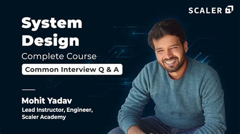 System Design Full Course A Z And Common Interview Questions