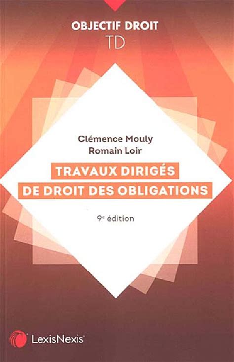 Travaux dirigés de droit des obligations Romain Loir Clémence Mouly