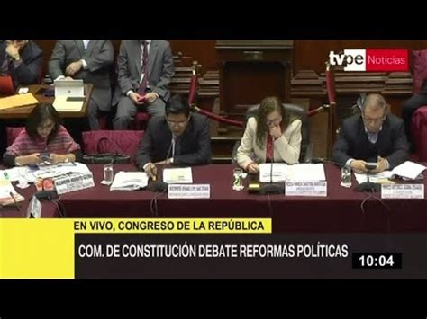 Comisión de Constitución inicia con debate de reforma política TVPerú