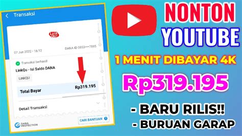 CUMA NONTON YOUTUBE DIBAYAR 319 175 KE DANA APLIKASI PENGHASIL SALDO