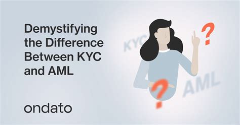 Demystifying The Difference Between KYC And AML Ondato