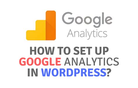 How To Set Up Google Analytics In WordPress KwahChoonHiong