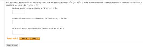 solved find parametric equations for the path of a particle