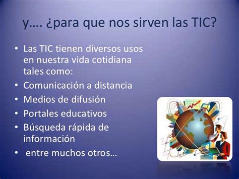 LAS TICS PARA QUE NOS SIRVE LAS TIC