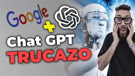 TRUCO Para Usar Chat GPT Y GOOGLE Juntos Que LOCURA YouTube