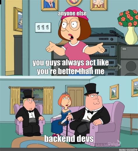 Сomics meme anyone else you guys always act like you re better than