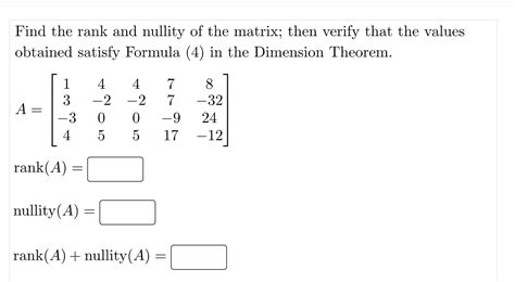 solved find the rank and nullity of the matrix then verify
