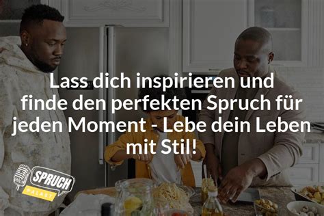 Lebe dein Leben mit Stil Kostenlose Statussprüche für jeden Moment