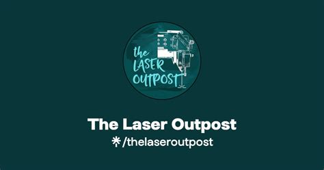 The Laser Outpost Instagram Facebook TikTok Linktree