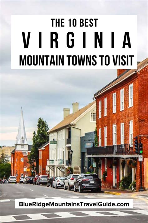 The 10 Best Virginia Mountain Towns To Visit Including Some History Of