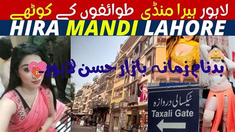 Hira Mandi Heera Mandi Lahore 2023 Tibbi Gali BAZAR E HUSAN